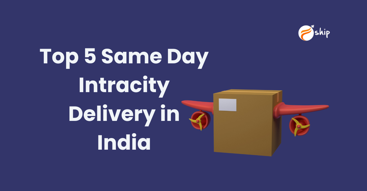 Top 5 Same Day Intracity Delivery in India - India's Fastest Growing ...